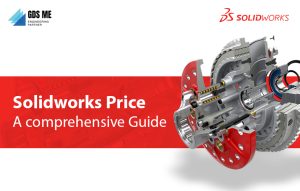 Solidworks Price in Middle East - A comprehensive Guide